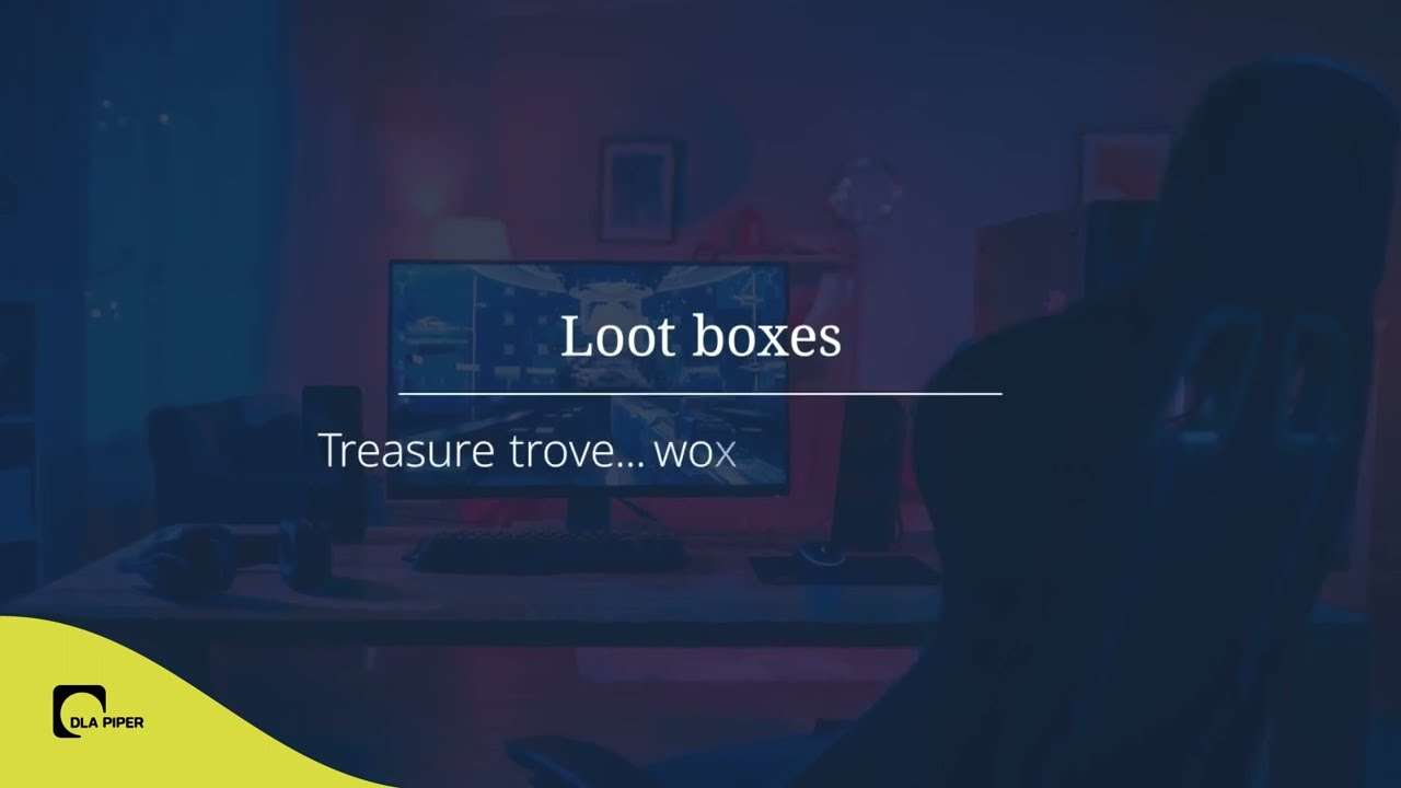 DLA Piper global guide on laws of loot boxes in video gaming