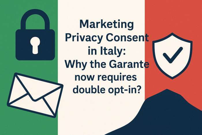 Marketing Privacy Consent in Italy - Is Double Opt-In Mandatory?